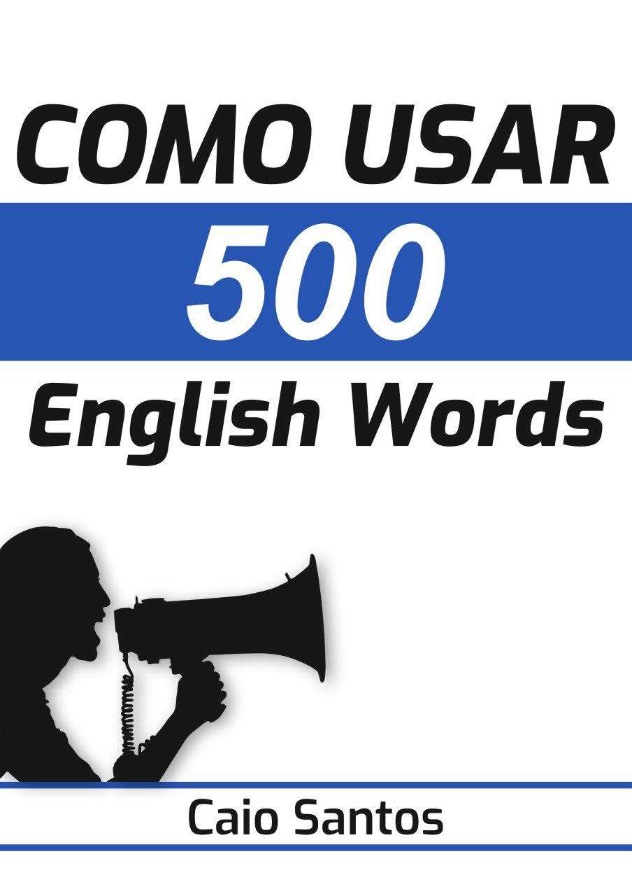 Livro Digital (eBook) - Como Usar 500 English Words