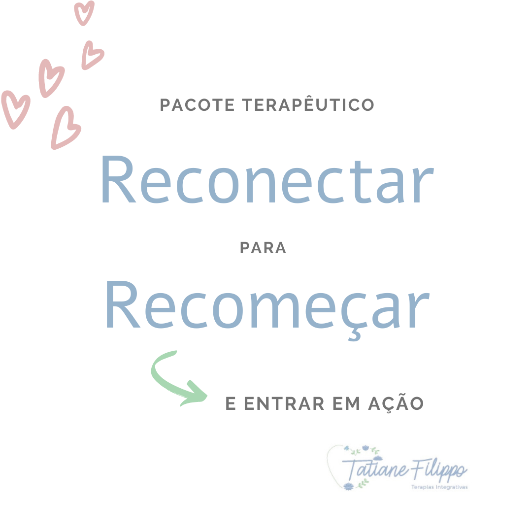Pacote Terapêutico Reconectar para Recomeçar e Entrar em Ação - Tat...