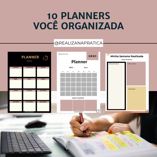 10 PLANNERS - VOCÊ ORGANIZADA - Realiza na Prática - Renata Albuque...
