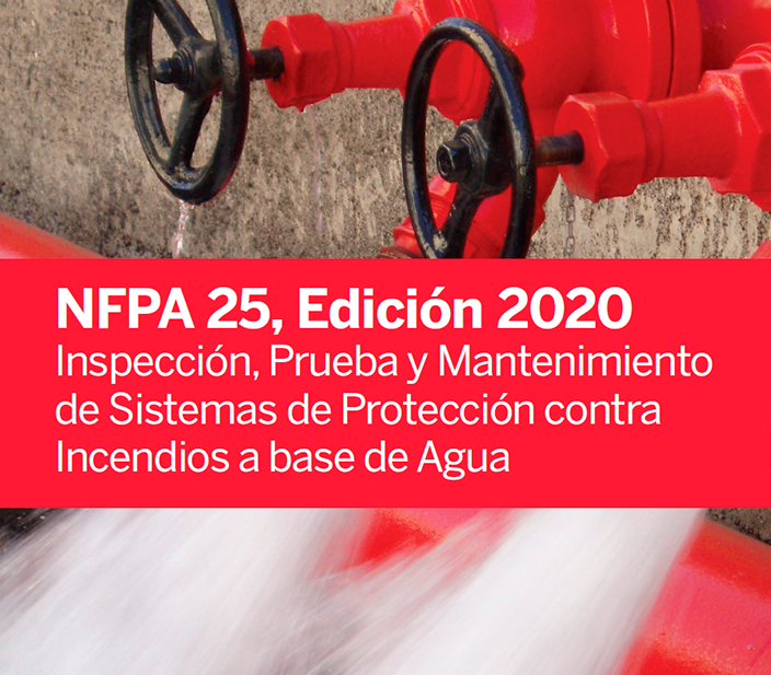 NFPA 25, Norma para la Inspección, Prueba y Mantenimiento de Sistemas ...