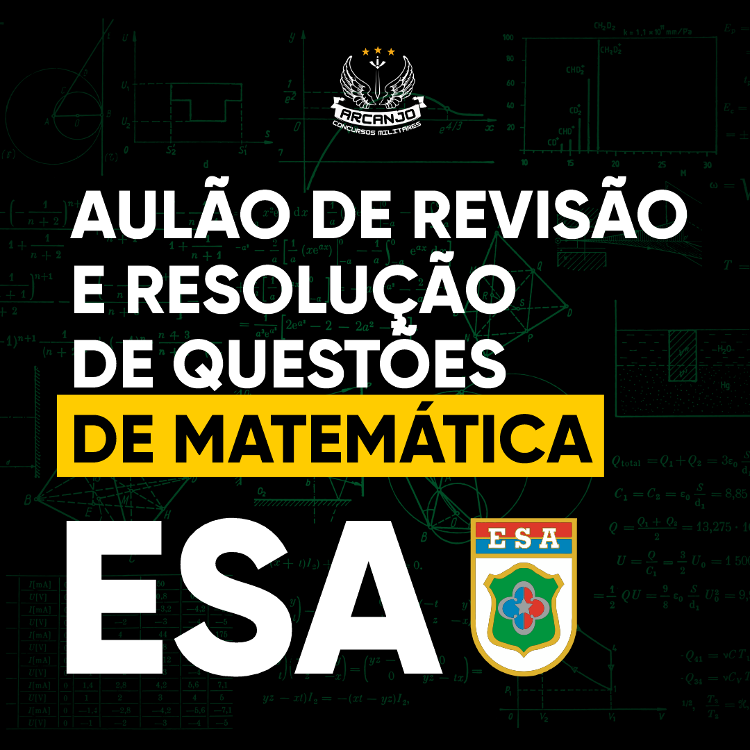 Aulão de Revisão e Resolução de Questões - Matemática ESA - Ítalo A...