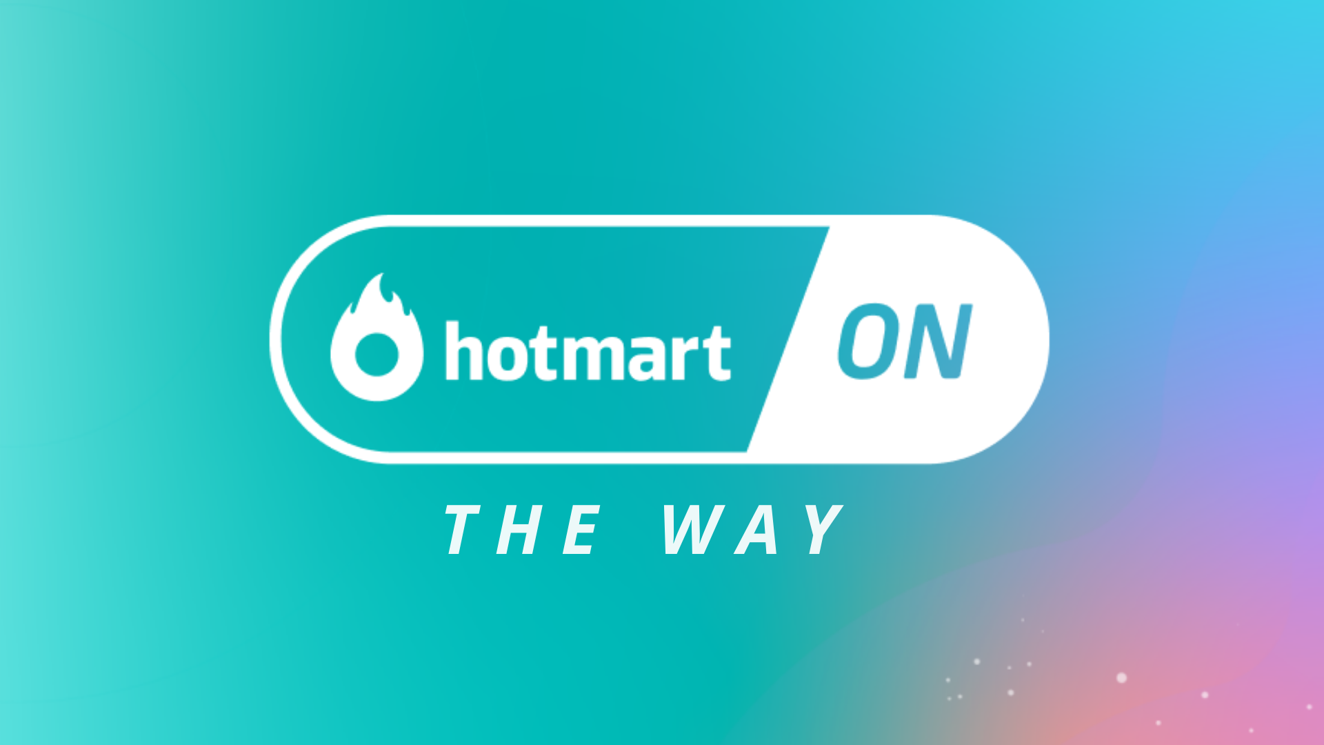 Hotmart ON the way - Hotmart ON the way | Hotmart