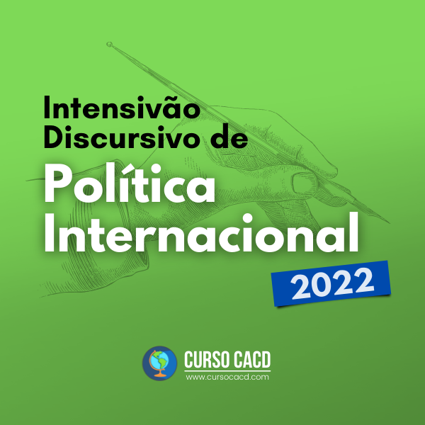 Curso Discursivo de Política Internacional 2022 - Curso CACD - Bruno ...