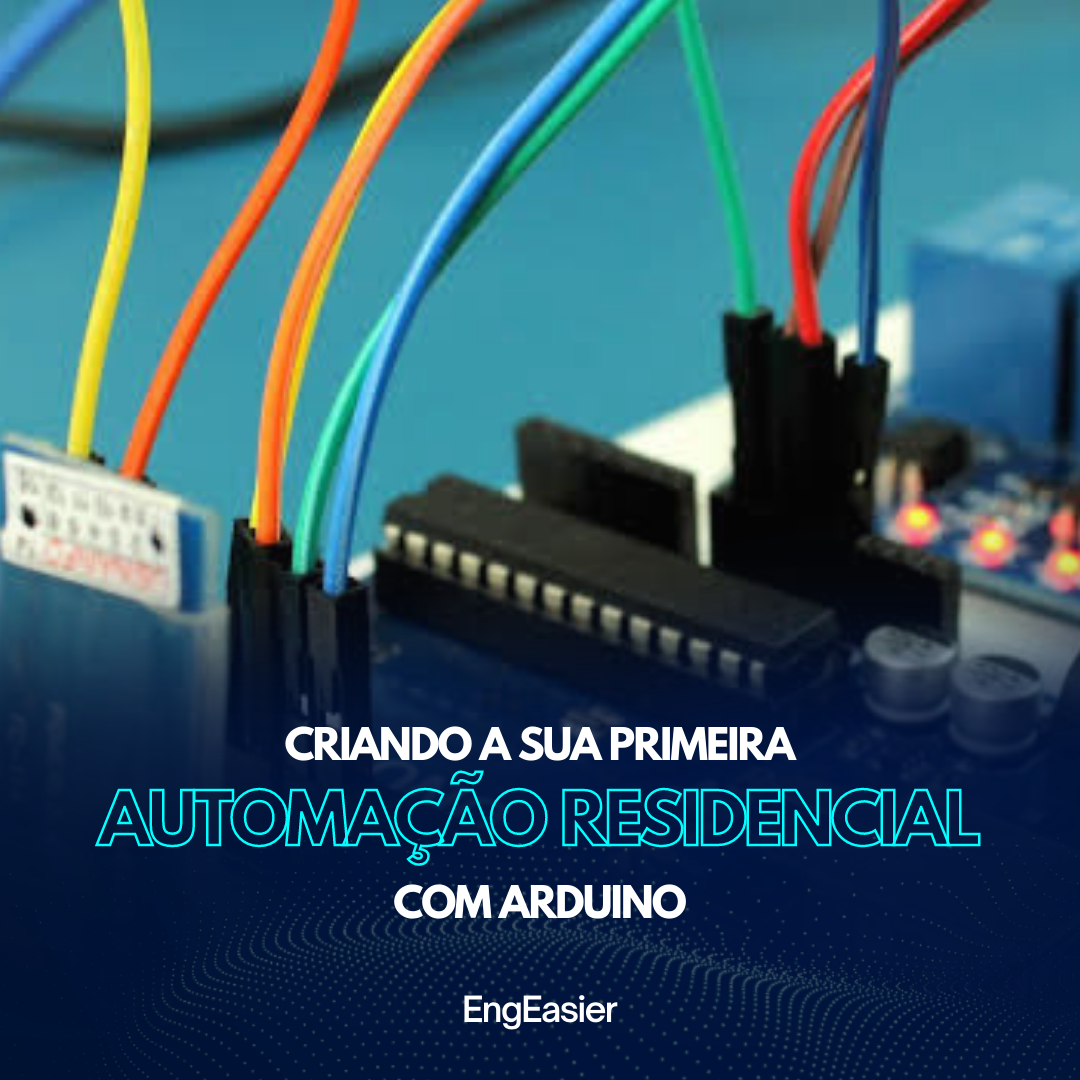 Criando a Primeira Automação Residencial com Arduino - EngEasier | Hotmart