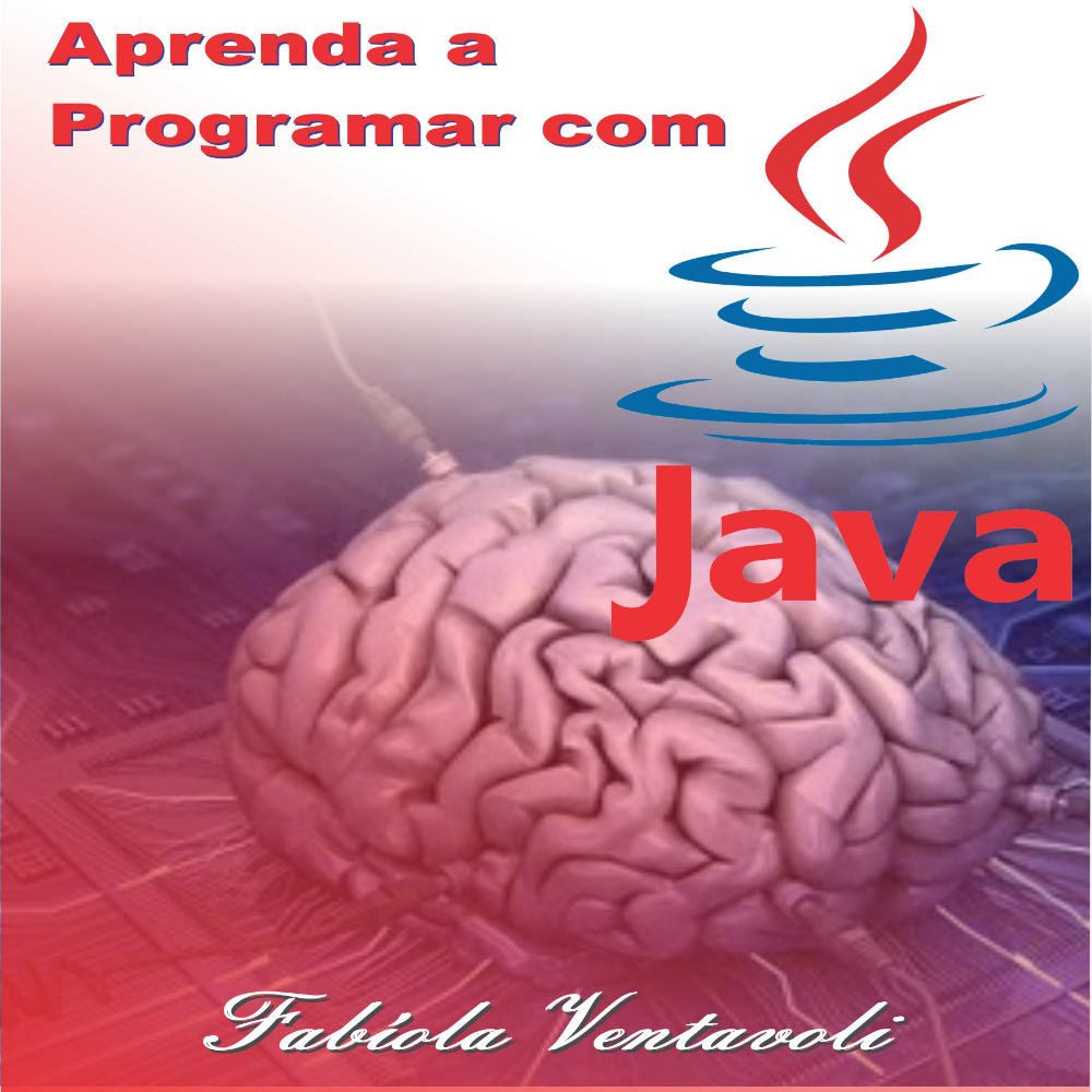 Aprenda a Programar com JAVA - Prof. Fabíola Ventavoli | Hotmart