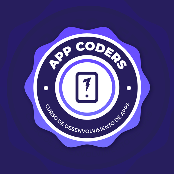 Curso App Coders: Seja um desenvolvedor sênior de apps que fatura mais ...