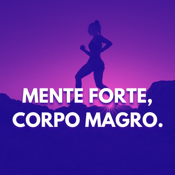 Mente Forte Corpo Magro - Stephanie Gabriela | Hotmart