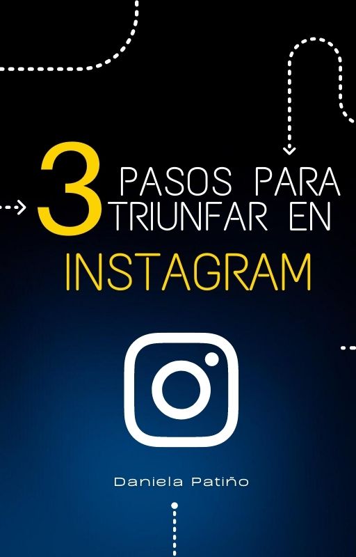 3 PASOS PARA TRIUNFAR EN INSTAGRAM - Daniela Patiño | Hotmart