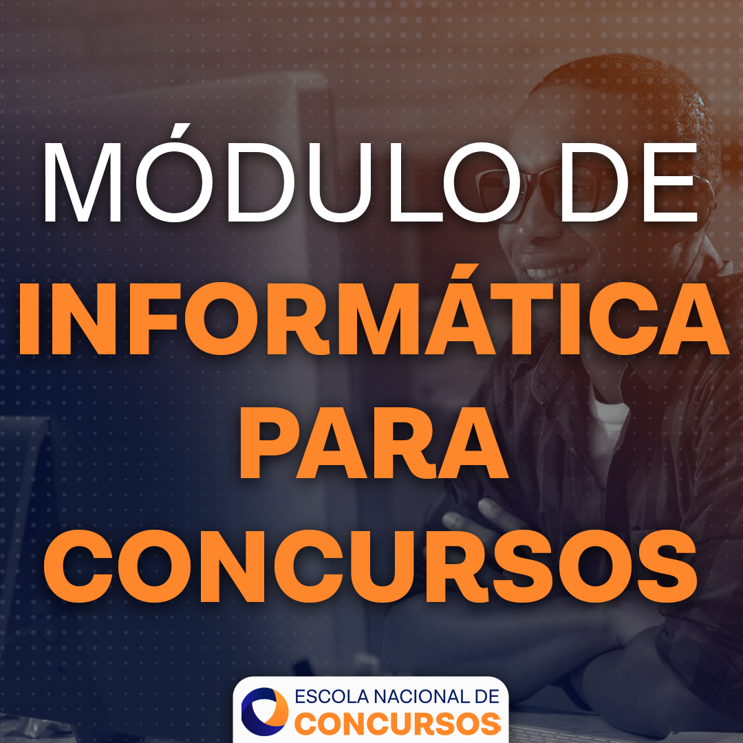Módulo de Informática para Concursos - Escola Nacional de Concursos ...