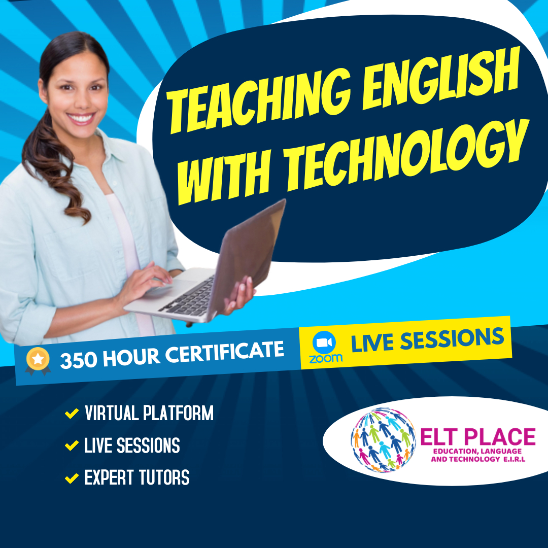 Teaching English with Technology - ELT PLACE (Education, language and ...