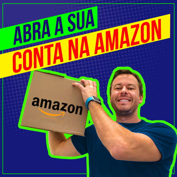 ABRINDO SUA CONTA DE VENDEDOR NA AMAZON AMERICANA - Mudamos para a ...