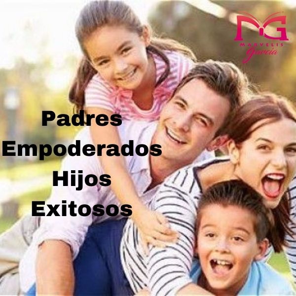 Padres Empoderados, Hijos Exitosos - vidalia Garcia | Hotmart