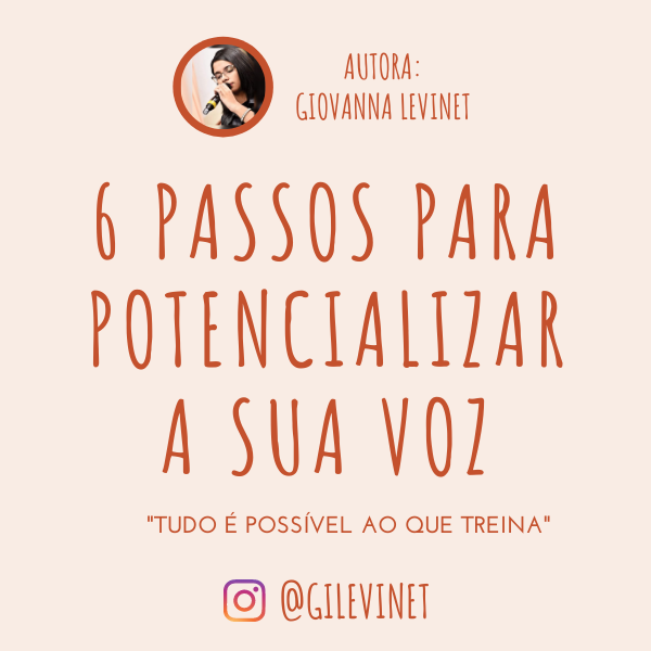 6 Passos Para Potencializar A Sua Voz Giovanna Levinet Hotmart