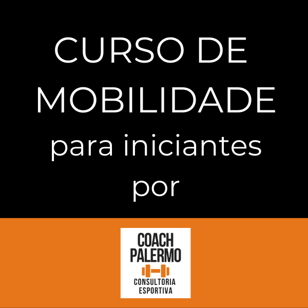 Aulas De Mobilidade Para Iniciantes - caio palermo silva | Hotmart