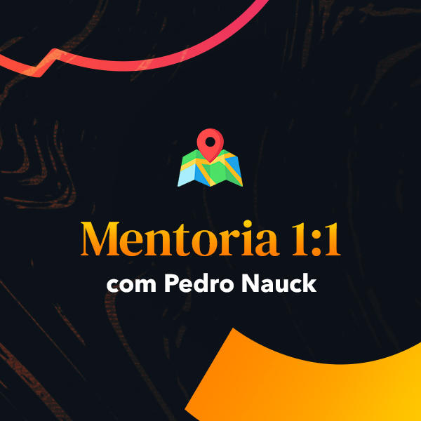 Mentoria 1:1 com Pedro Nauck - Pedro Ernesto de Lima Nauck | Hotmart