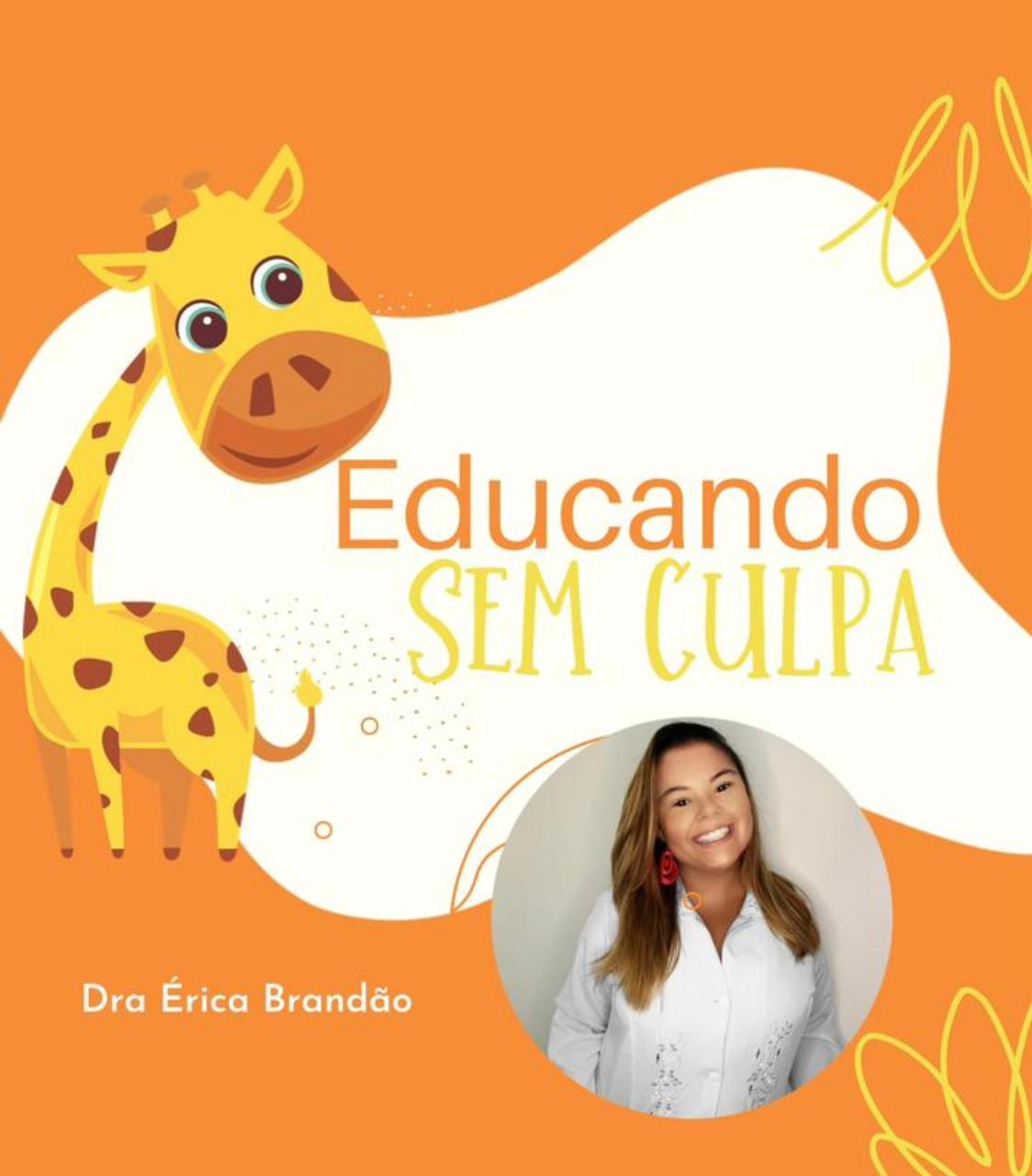 Educando Sem Culpa - Erica Brandao | Hotmart
