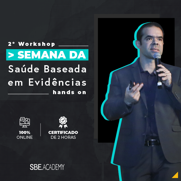 Workshop Saúde Baseada em Evidências na Prática - SBE ACADEMY EDTECH LTDA | Hotmart