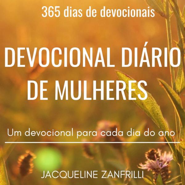 Devocional da mulher águia - Jacqueline Pêgo Zanfrilli | Hotmart