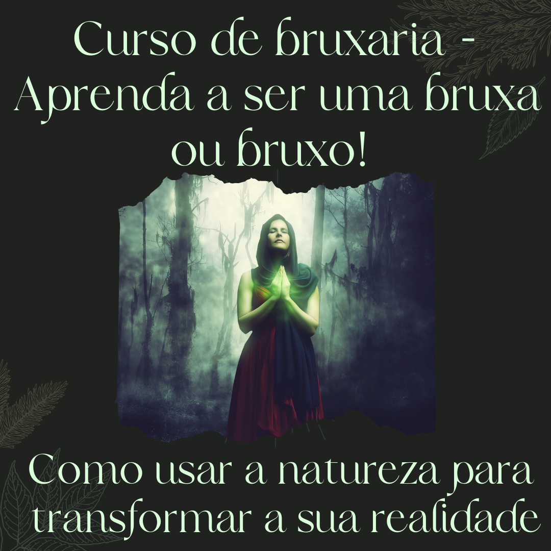 Curso de bruxaria - Aprenda a ser uma bruxa ou bruxo. - Ensinamento...