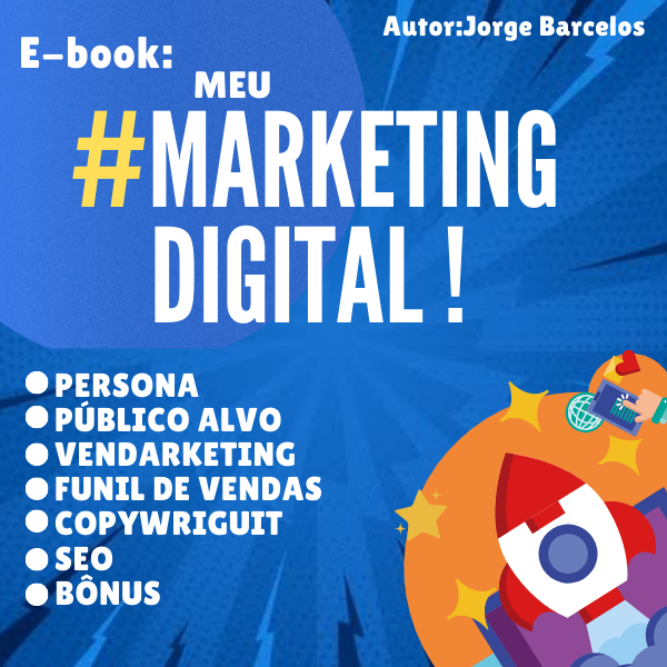 E-book : Meu marketing Digital - jorge Calisto Barcelos de Oliveira...