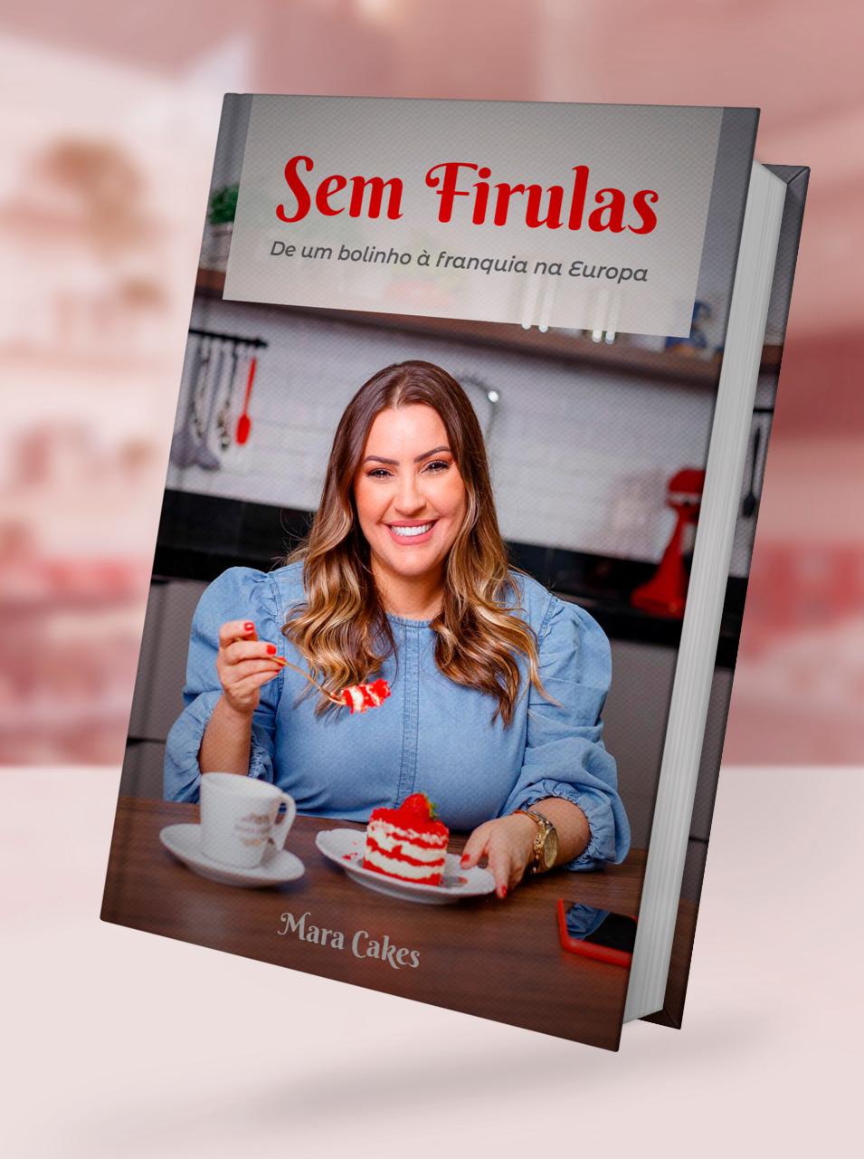 Mara Cakes sem Firulas - Mara Cakes | Hotmart