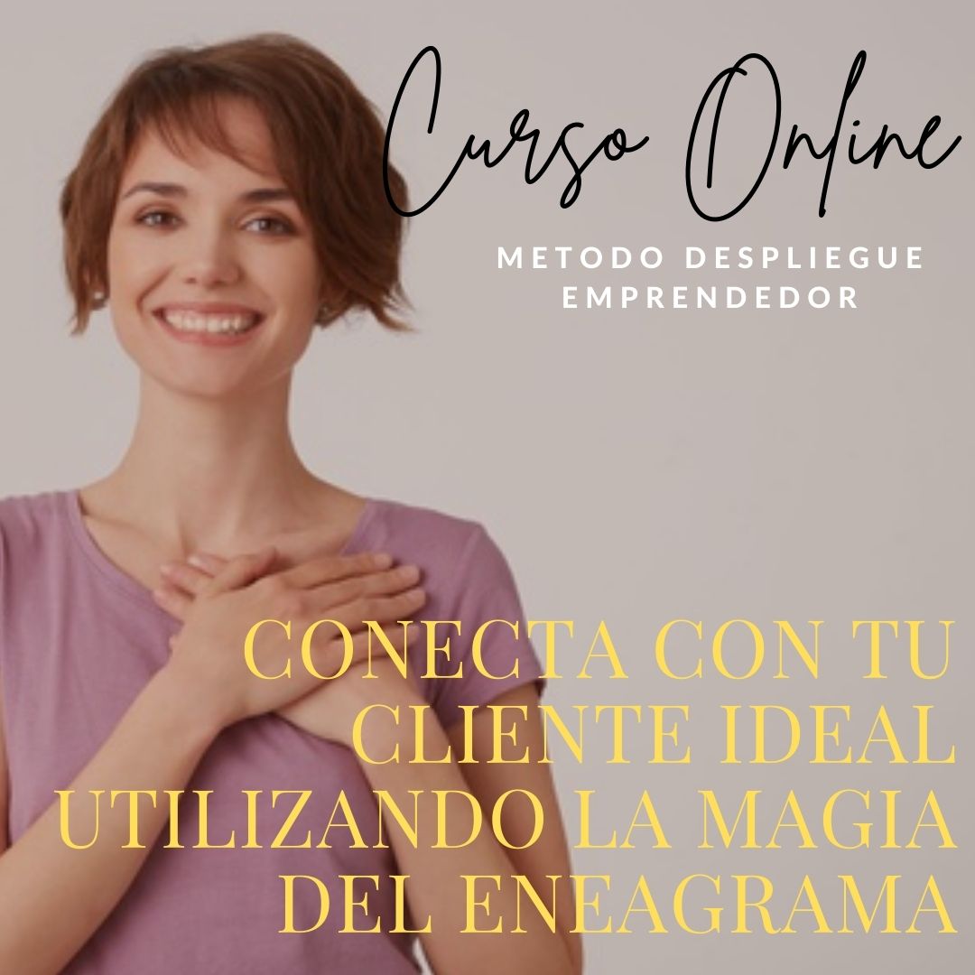 Conecta con Tu Cliente Ideal utilizando la MAGIA del ENEAGRAMA - So...