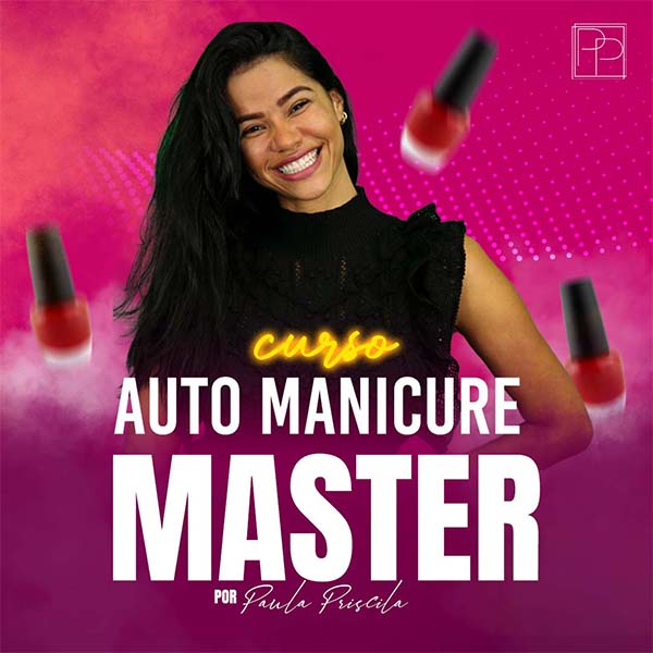 AUTOMANICURE MASTER - Fábio Luiz Norberto | Hotmart