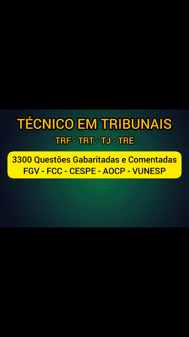 Técnico em Tribunais - TRF, TRT, TRE e TJ - 3300 Questões Gabaritadas e ...