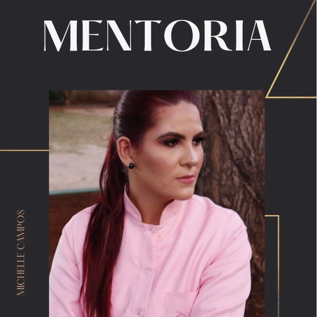 Mentoria Michelle Campos - Michelle Campos da Silva | Hotmart