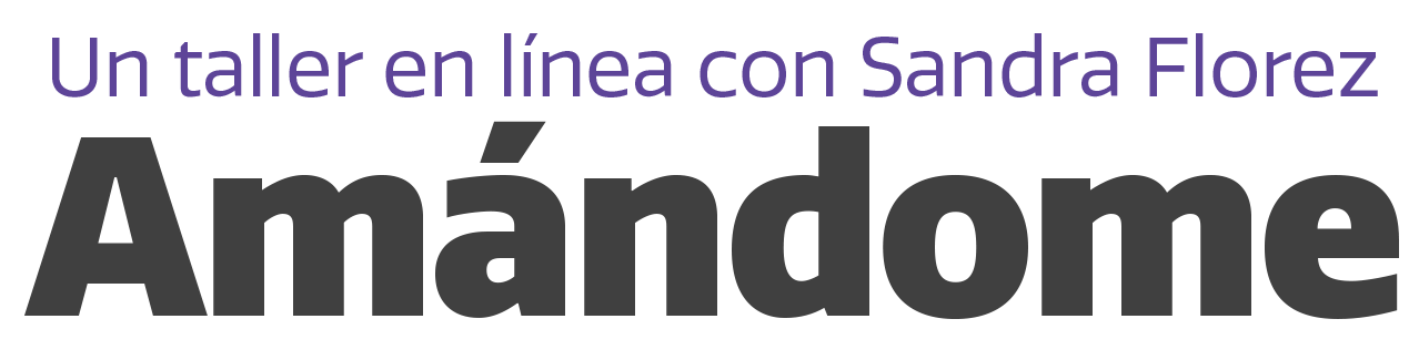 AMÁNDOME - Sandra Florez On | Hotmart