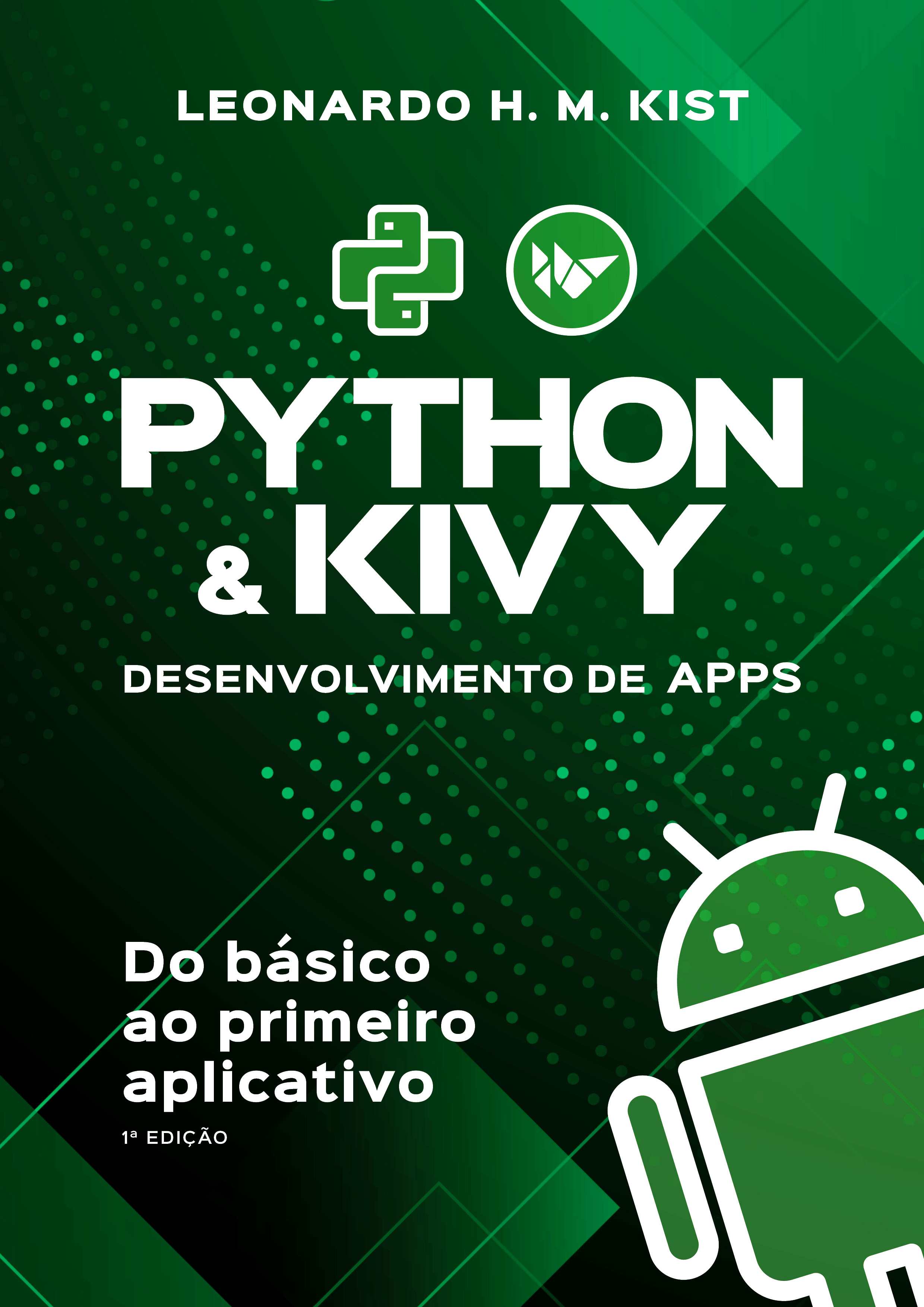 PYTHON & KIVY – DESENVOLVIMENTO DE APPS - DO BÁSICO AO PRIMEIRO ...