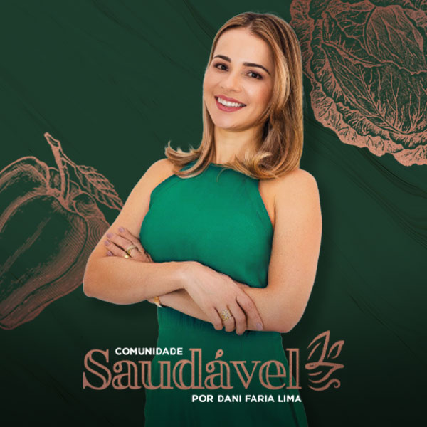 Comunidade Saudável da Dani - Dani Faria Lima - Healthy Chef | Hotmart