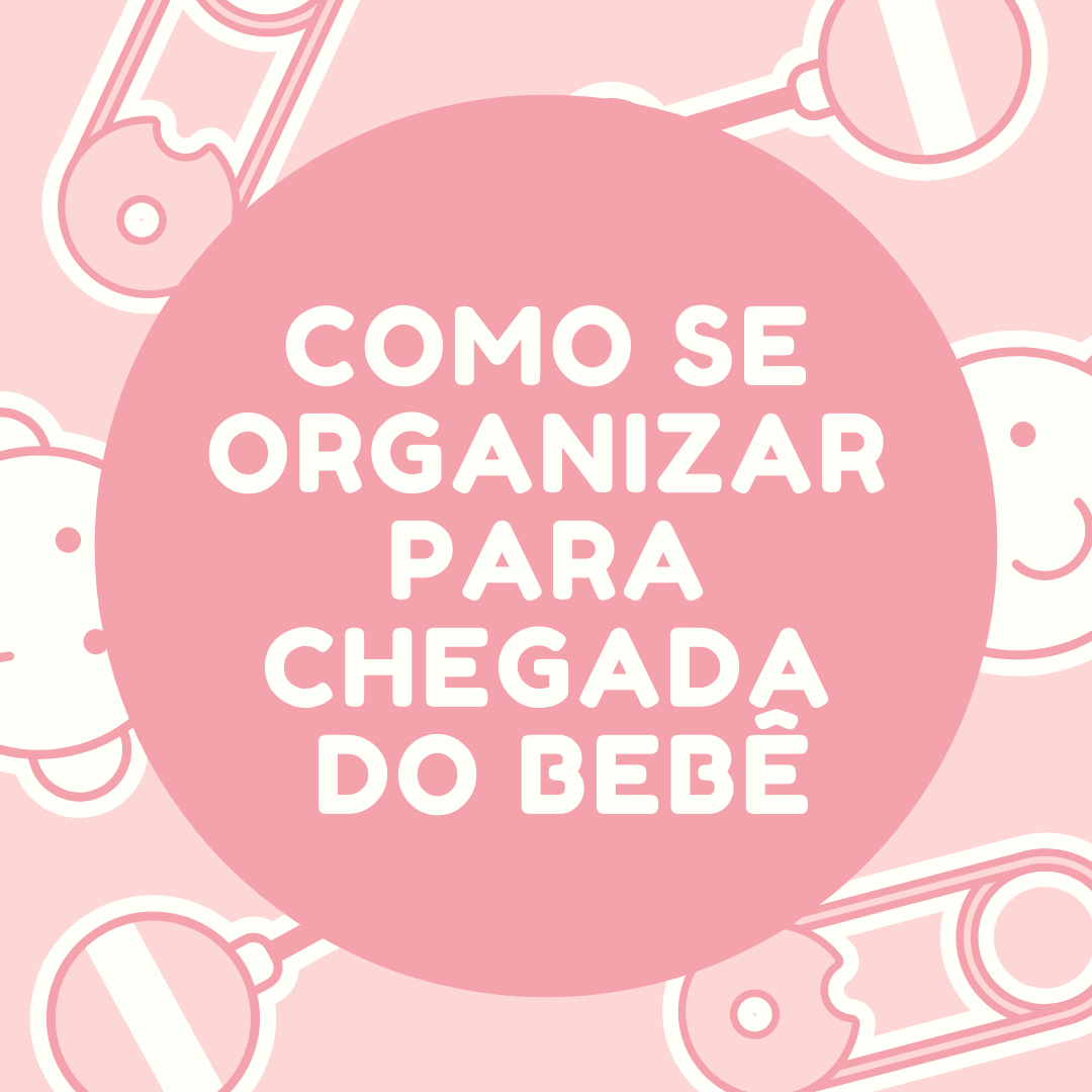 Curso: Como se organizar para a Chegada do Bebê - Kalinka Carvalho ...