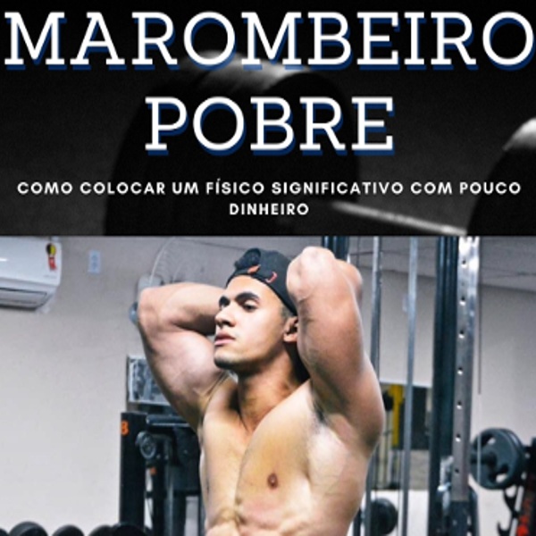 MAROMBEIRO POBRE - Sérgio Silva | Hotmart