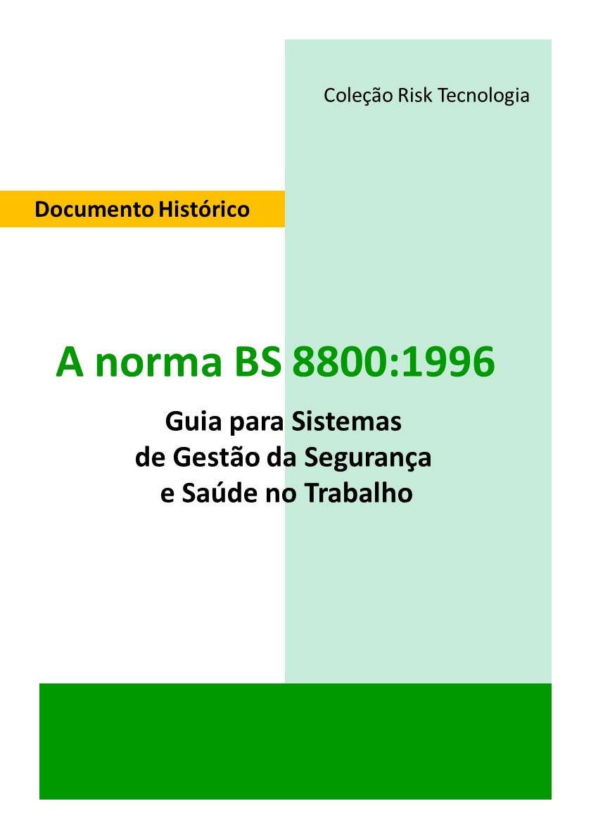 Norma BS 8800 - Documento Histórico para os Profissionais de Segura...