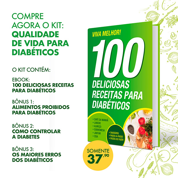 KIT QUALIDADE DE VIDA PARA DIABÉTICOS - 100 Receitas para diabético...