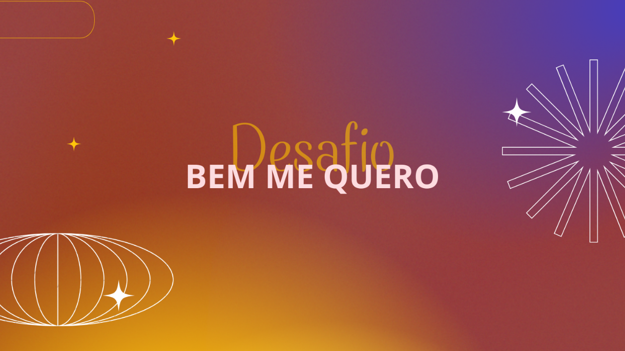 Desafio Bem Me Quero - Jaqueline Xavier de Oliveira | Hotmart