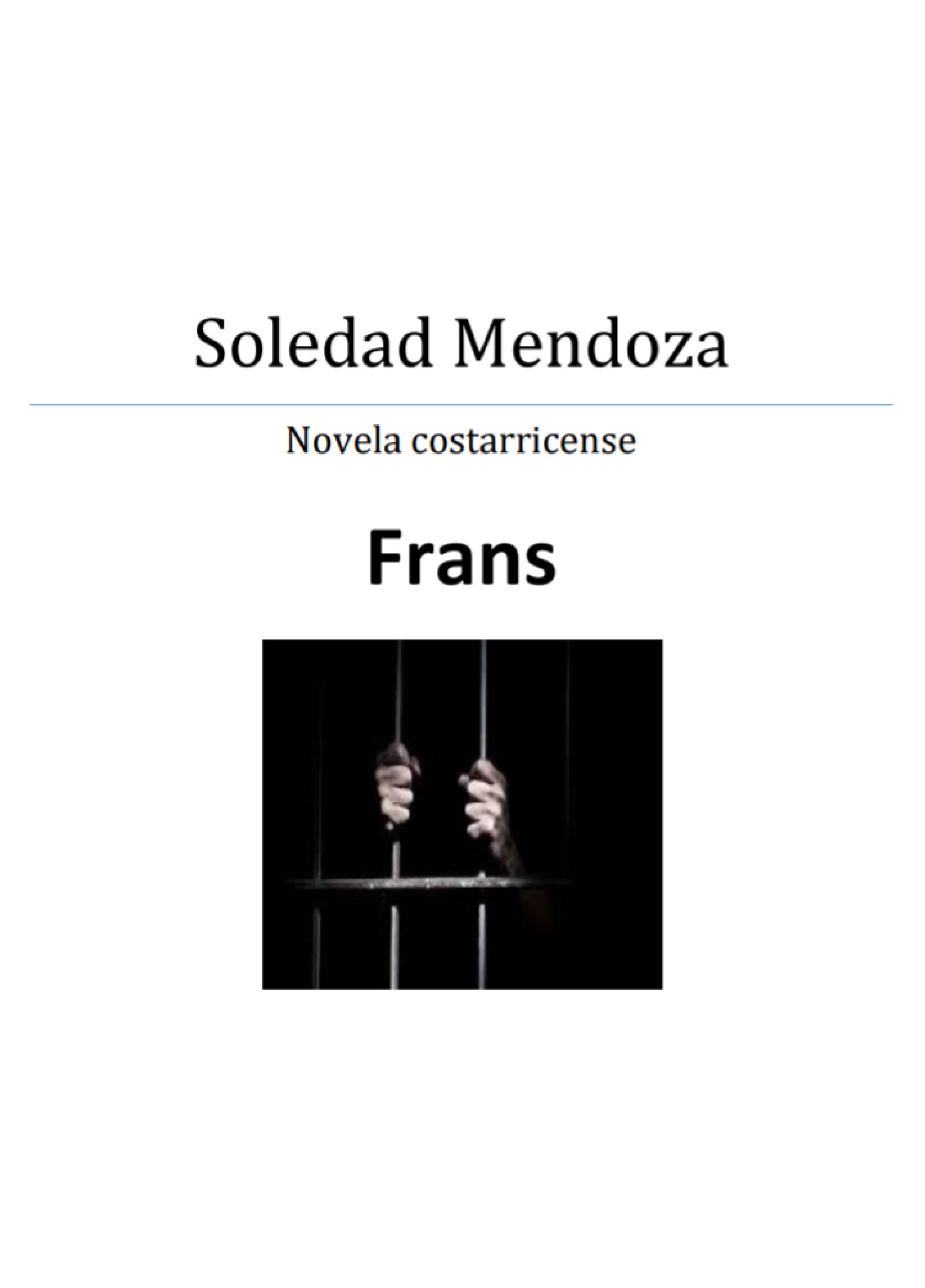 Soledad Mendoza (novela costarricense) - Freddy Angulo Sánchez | Ho...