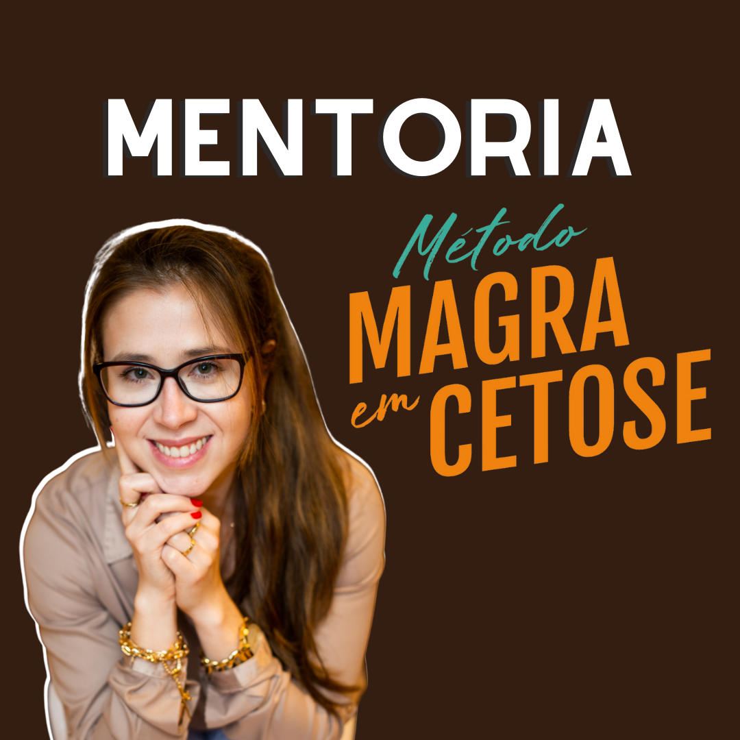 Mentoria Magra em Cetose - Raquel Coelho Dornelles | Hotmart