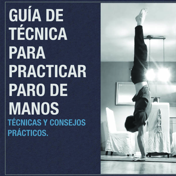 Técnicas para practicar y mejorar tu Paro de Manos - Incorpora ...
