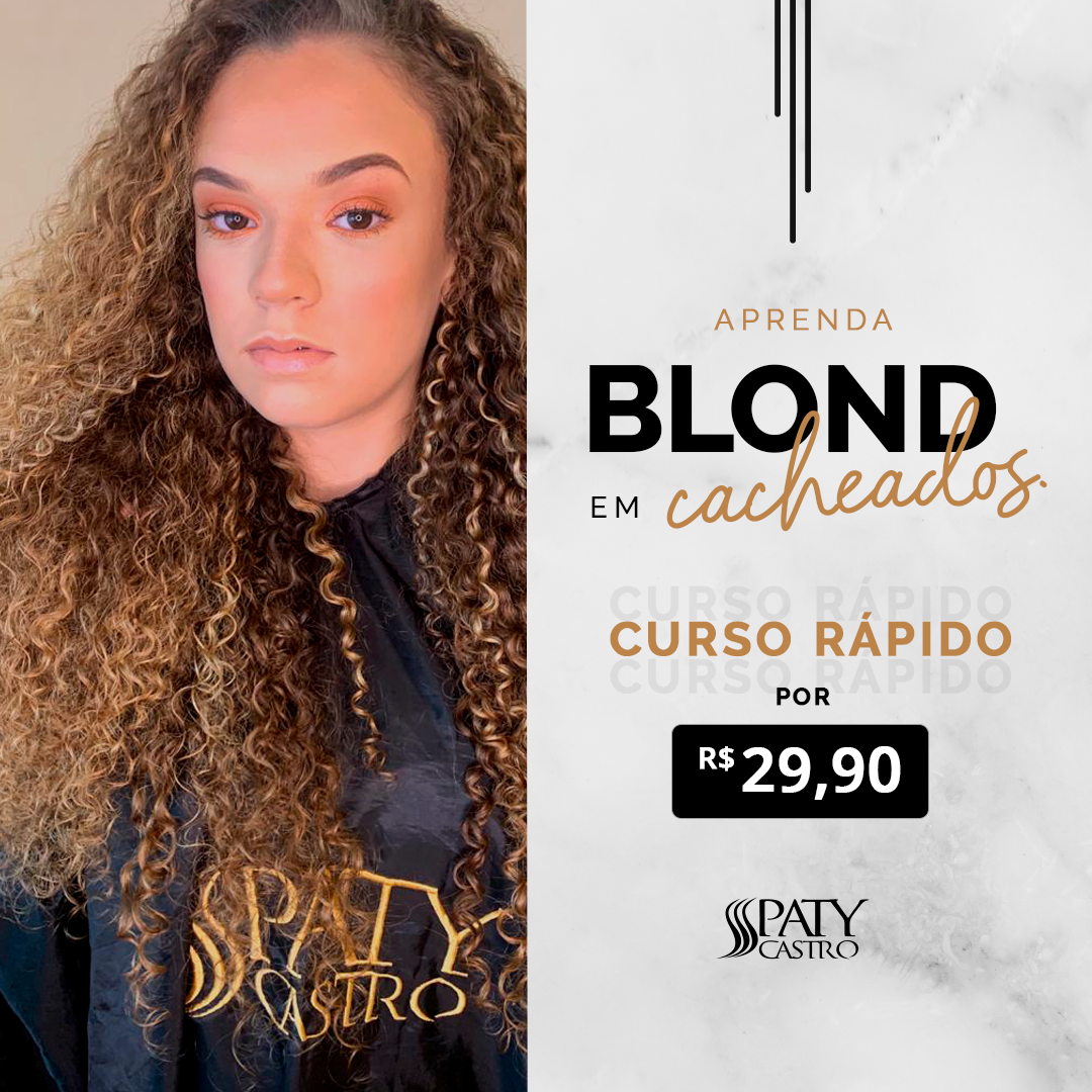 Mechas em Cacheados - Técnica Blond com Paty Castro - PATY CASTRO | Hotmart