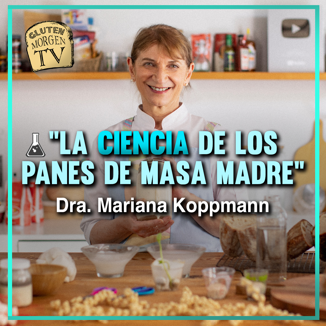 La Ciencia De Los Panes de Masa Madre con Mariana Koppmann - Gluten ...