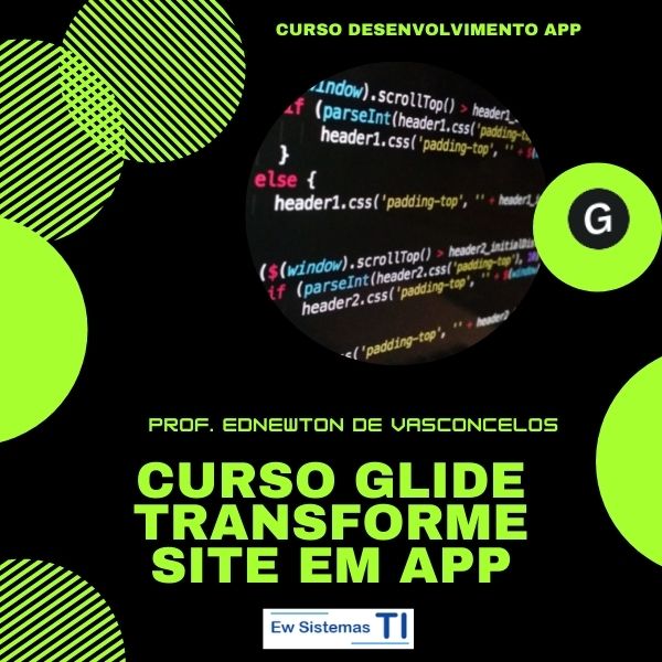 Curso Glide - Transformar Site em App - Ew Sistemas TI | Hotmart