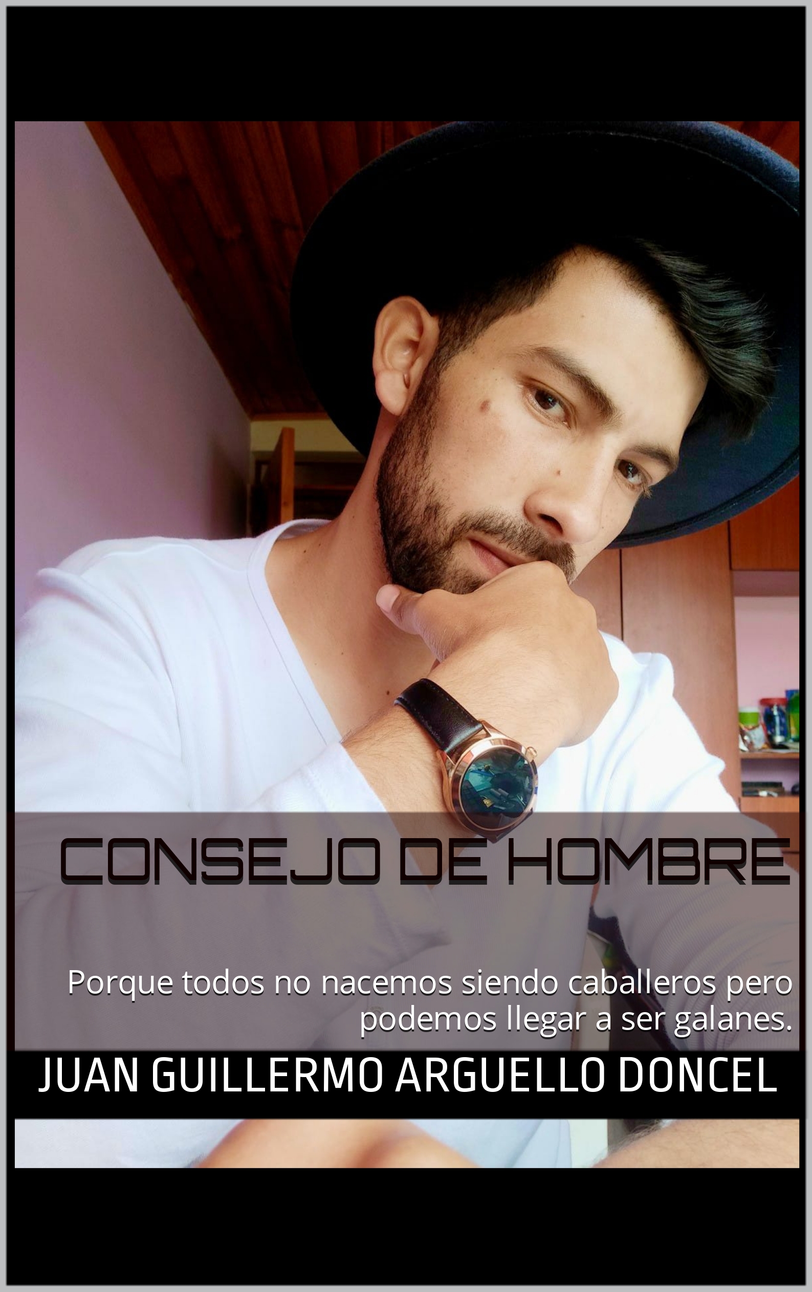CONSEJO DE HOMBRE - Juan Arguello Doncel | Hotmart
