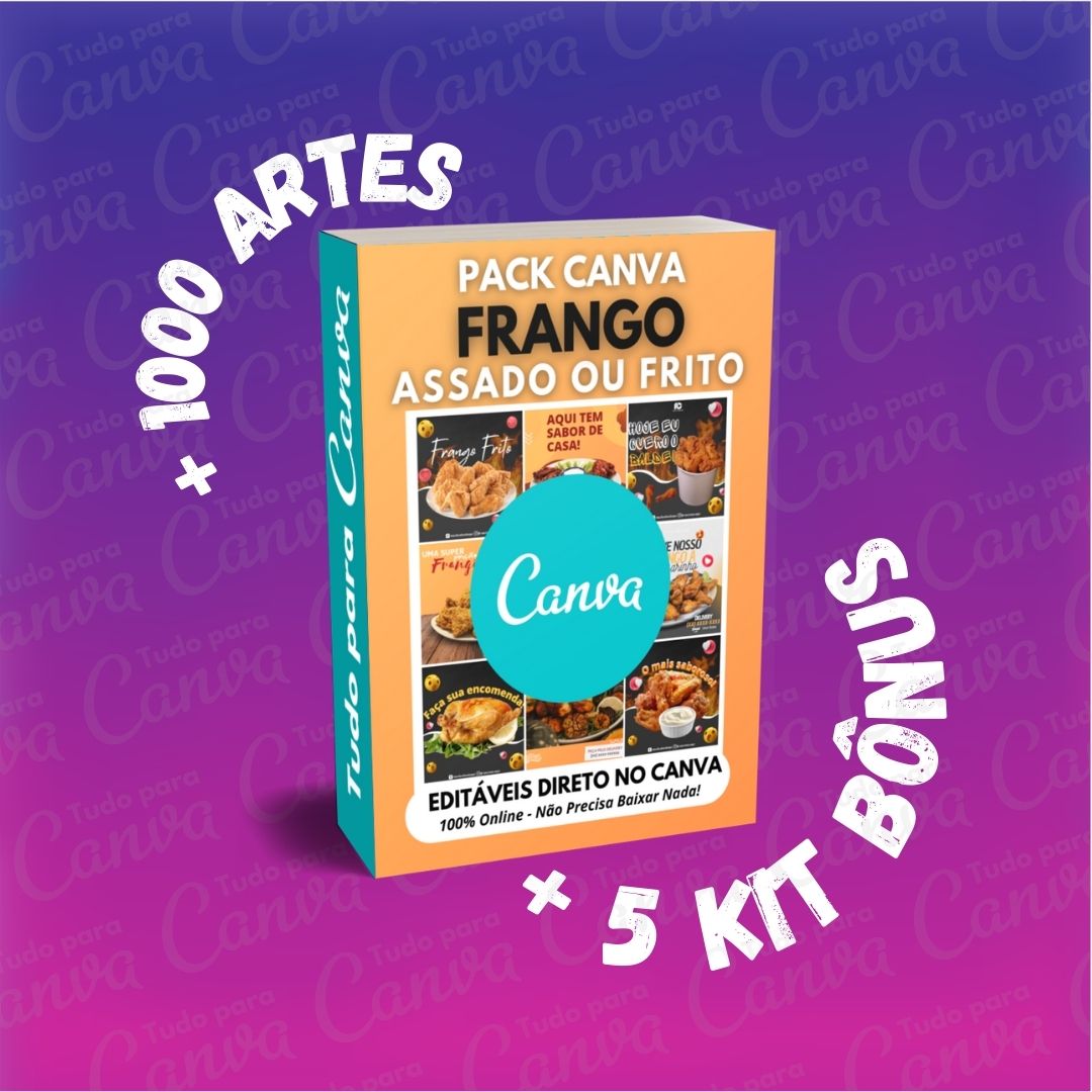 Pack Canva Editável - Frango Assado ou Frito +1000Artes+5KitsBônus ...