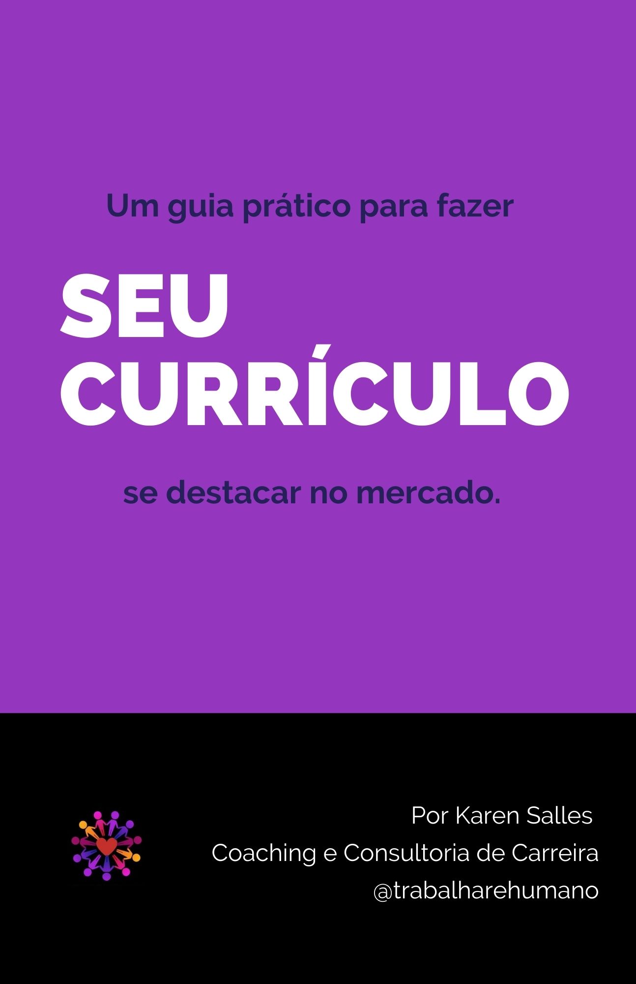 Um Guia Prático Para Fazer o Seu Currículo se Destacar no Mercado