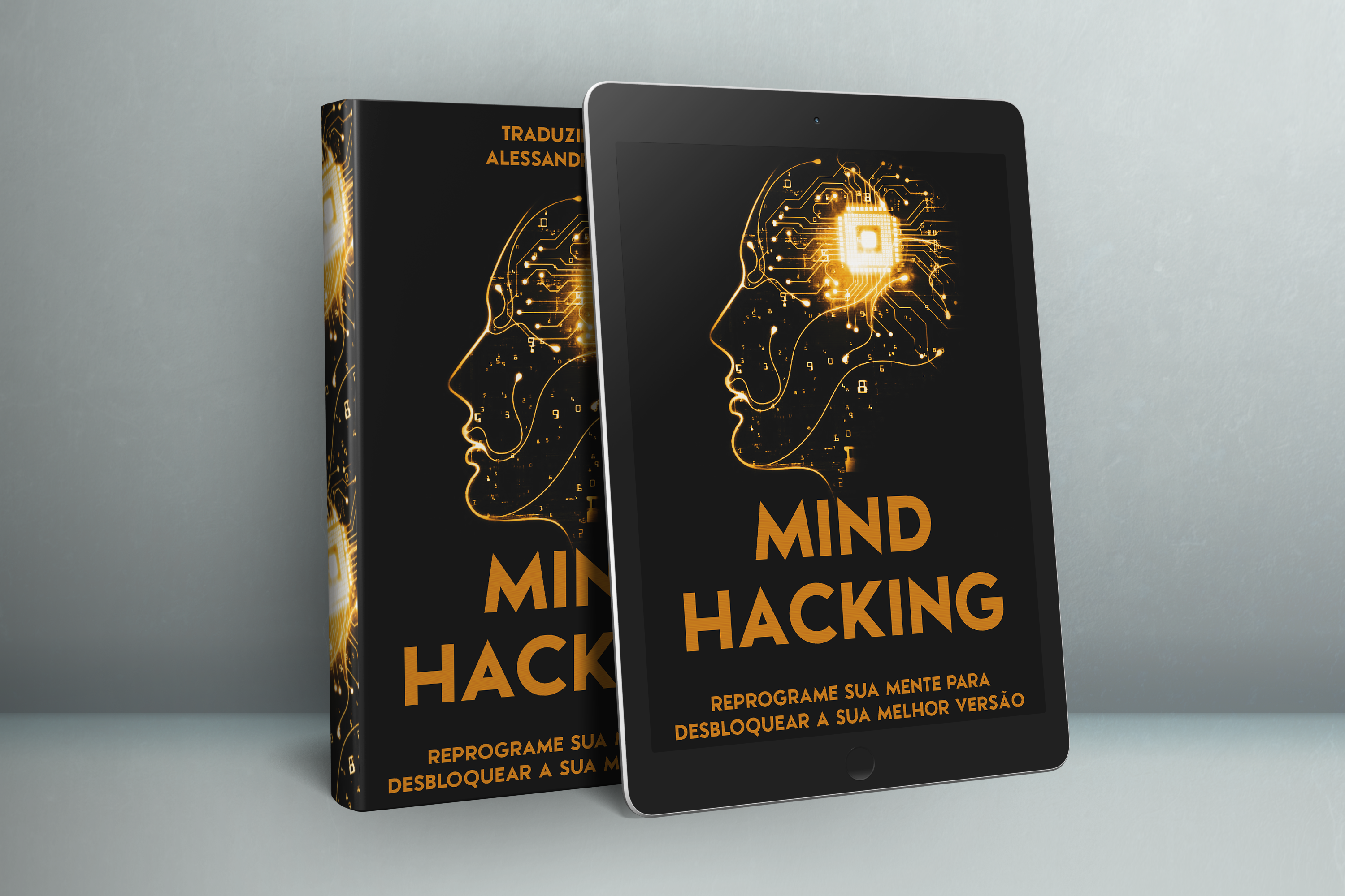 E-book Mind Hacking - Reprogramando sua mente para desbloquear sua ...