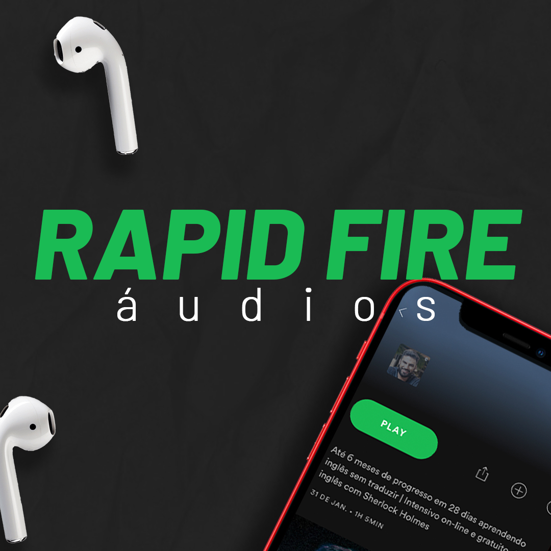 Rapid fire - Áudios - Felipe André | Hotmart