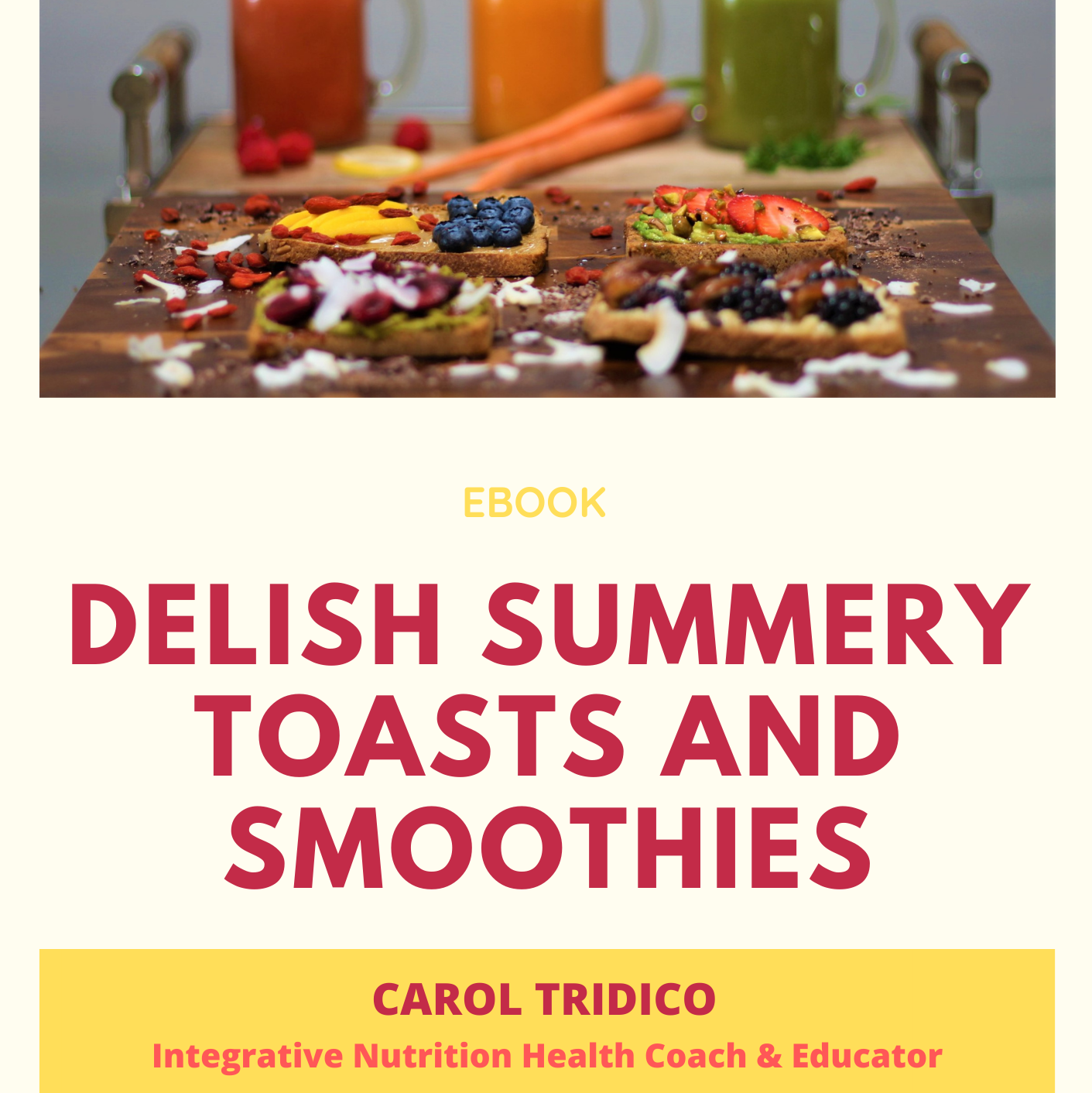 DELISH SUMMERY TOASTS AND SMOOTHIES - Ana Carolina Tridico | Hotmart