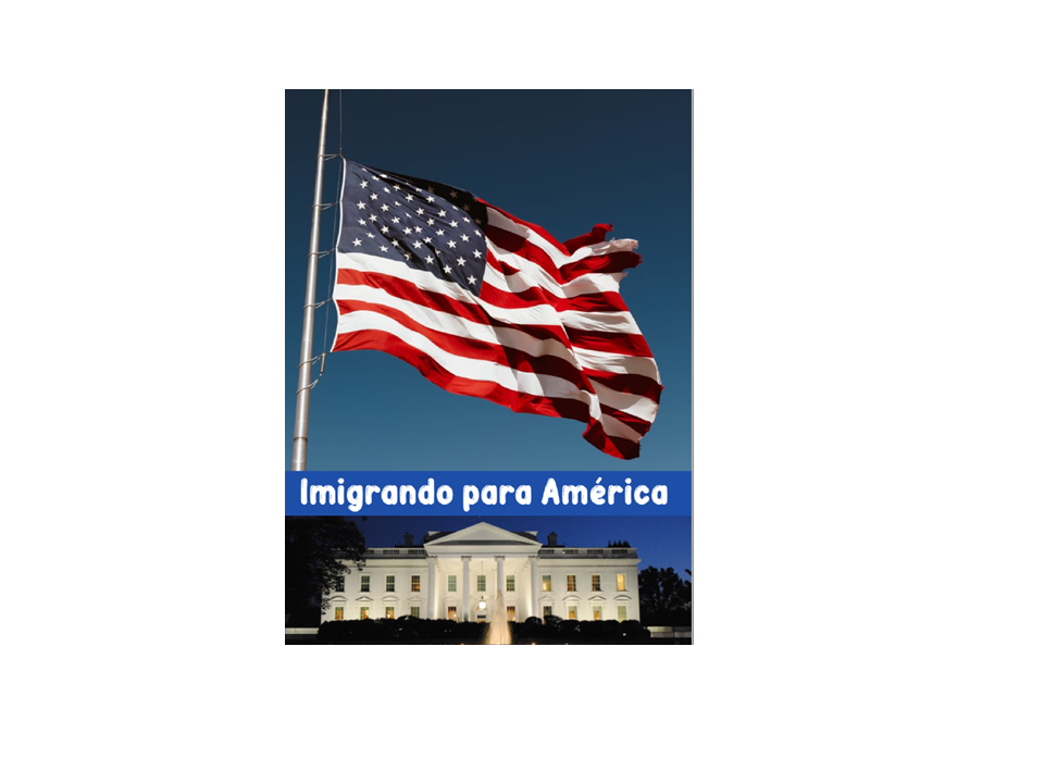 e-Book Imigrando para América - LUCAS DE OLIVEIRA SILVA | Hotmart